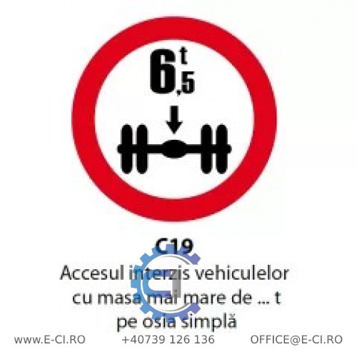 Accesul interzis vehiculelor cu masa mai mare de ... t pe osia simplă ...